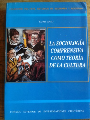 La SociologÍa Comprensiva Como TeorÍa De La Cultura Un AnÁlisis De